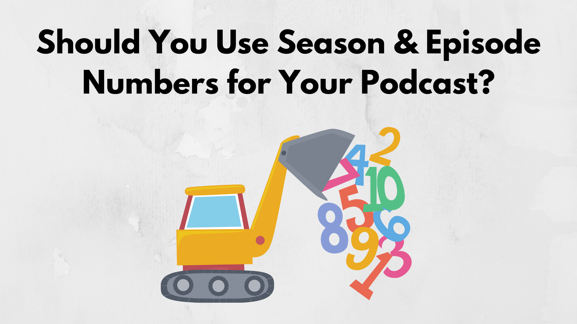 Should I Use Podcast Episode Numbers East Coast Studio Canada should-i-use-podcast-episode-numbers-east-coast-studio-canada